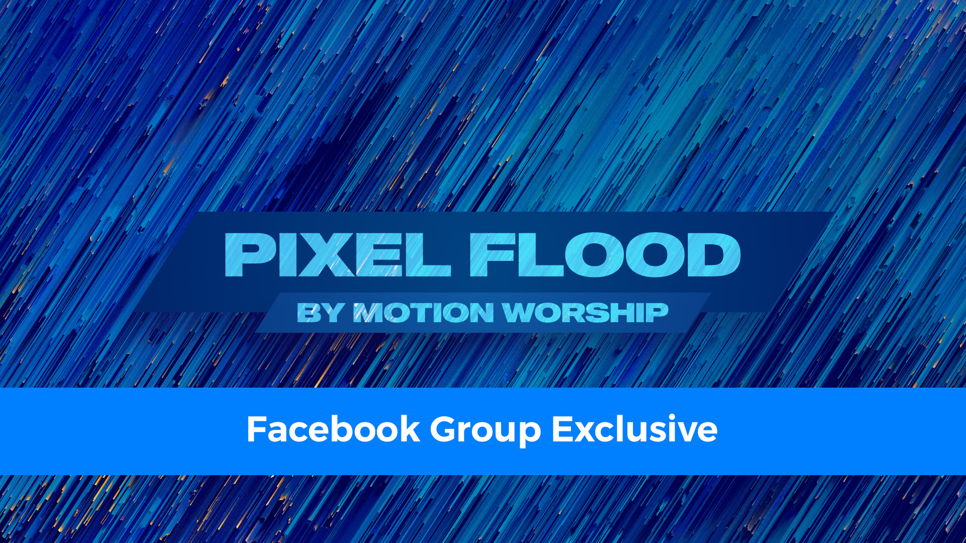 Pixel Flood Collection – Motion Worship – Video Loops, Countdowns, & Moving Backgrounds for the ...